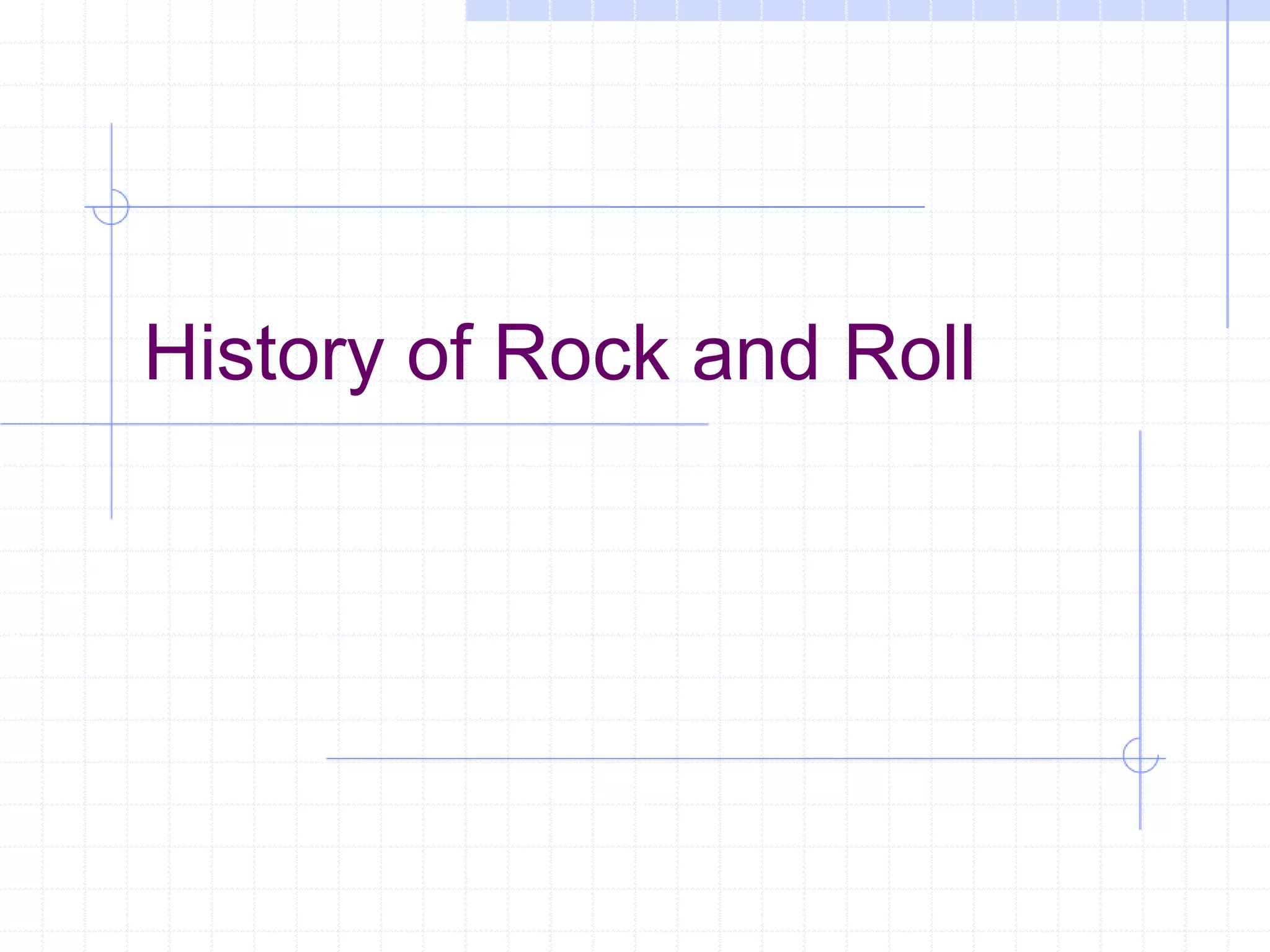 History of Rock n' Roll | PPT