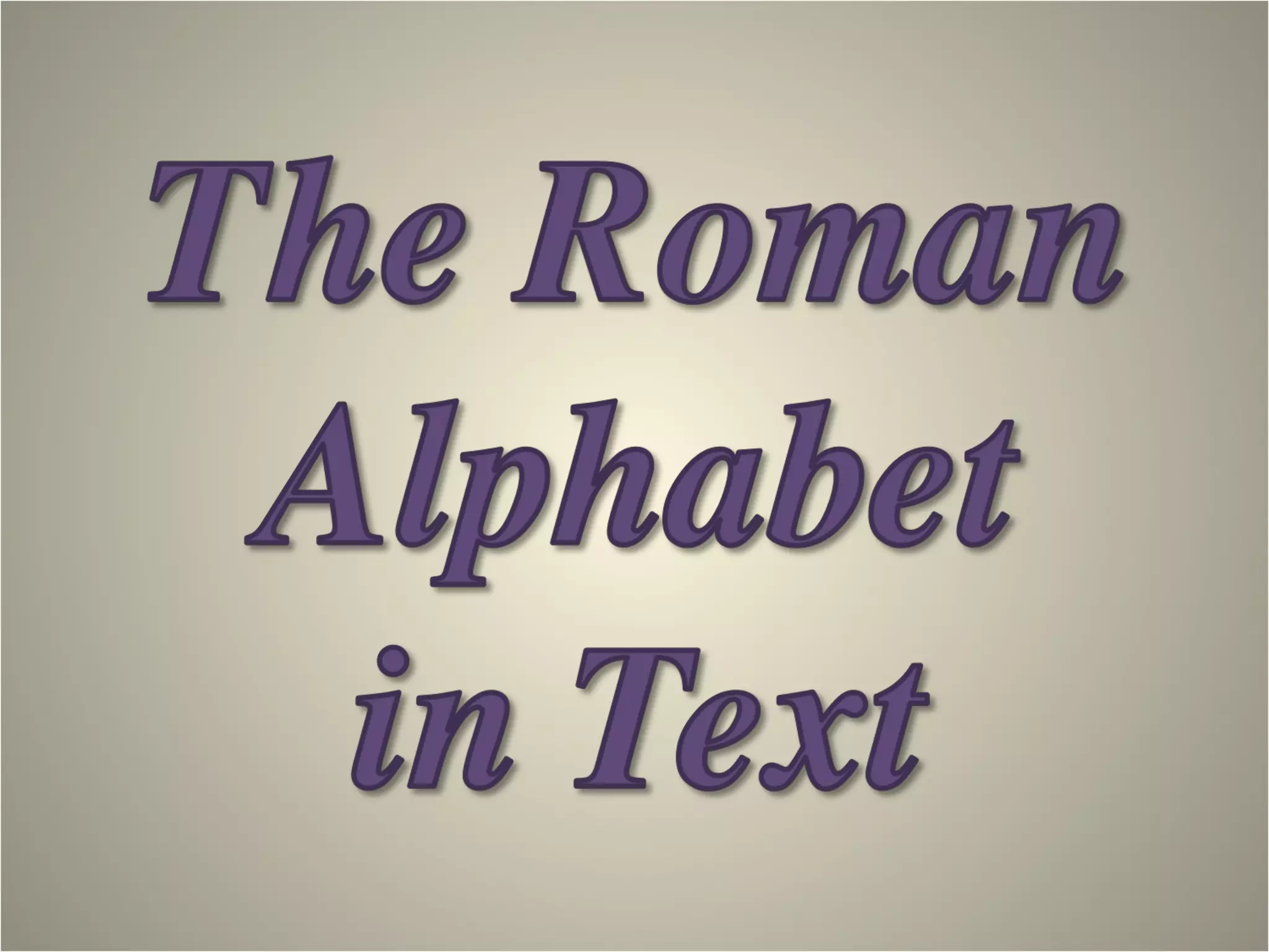 History of roman alphabet dd2.12.10