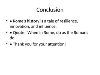 History_of_Rome_Presentation.pptx and its richness | PPTX