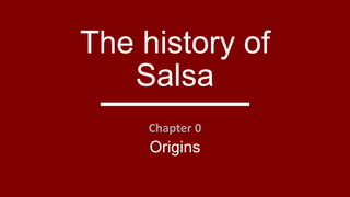 History of salsa | PPTX