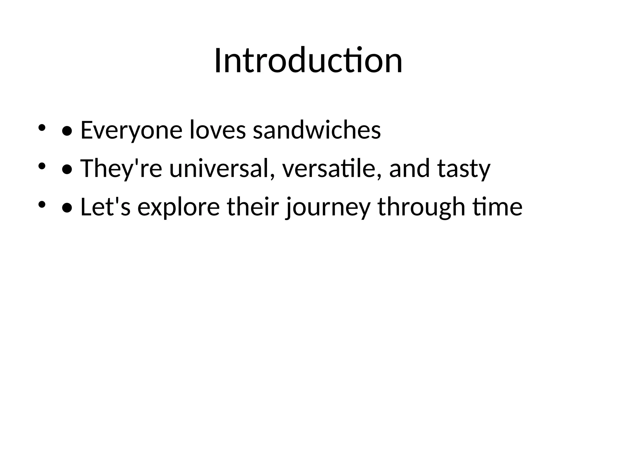 History_of_Sandwiches_e9e001 (1) .pptx