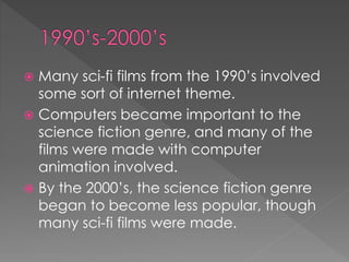 History of sci fi films (1) | PPTX | Science Fiction | Genres
