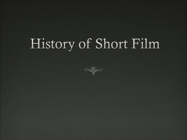 History of short film | PPT