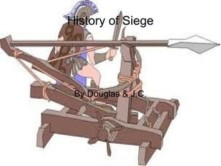 History of siege | ODP