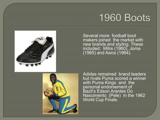 History of soccer boots | PPTX