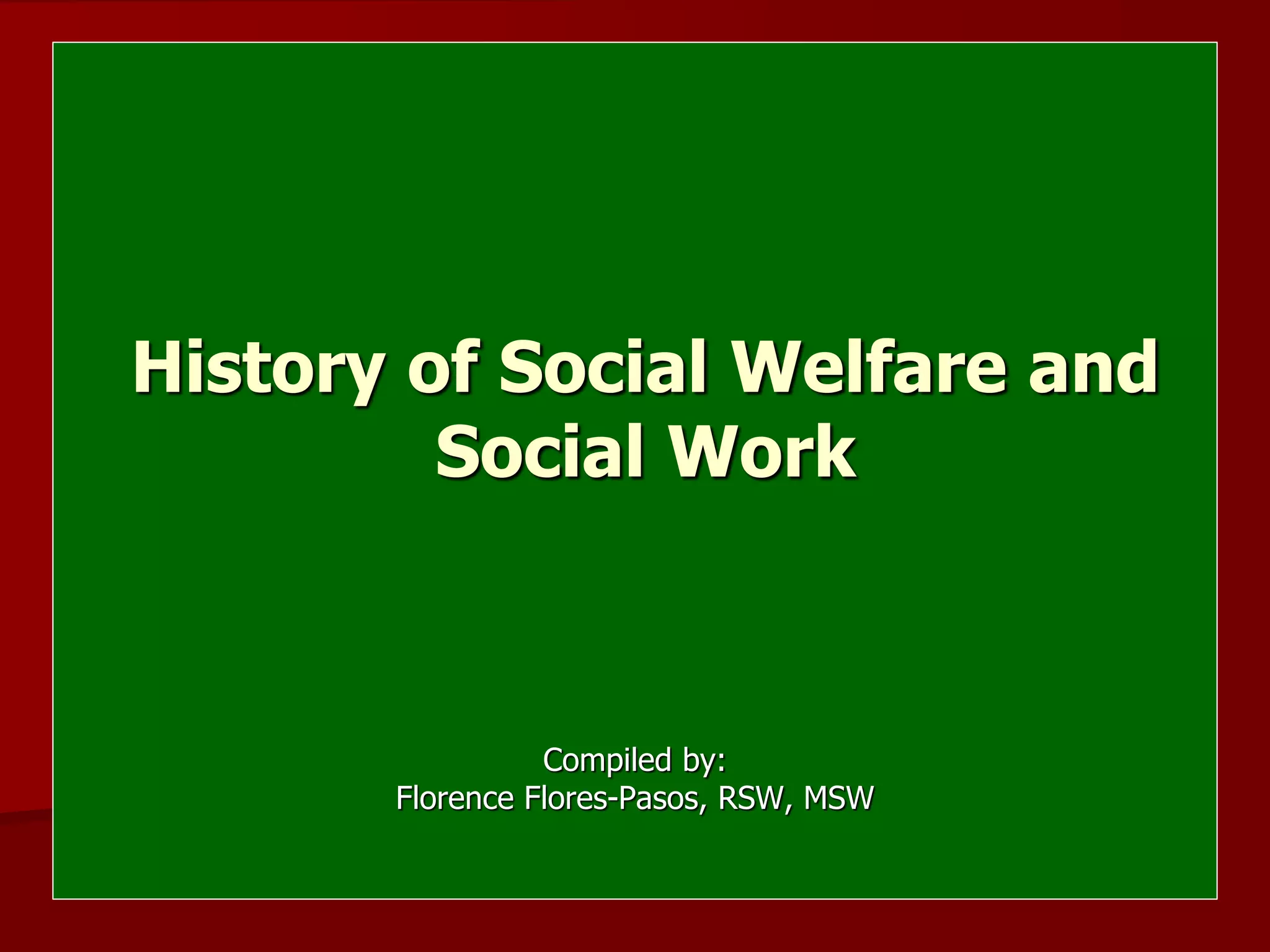 History_of_Social_Welfare_and_Social_Wor.ppt