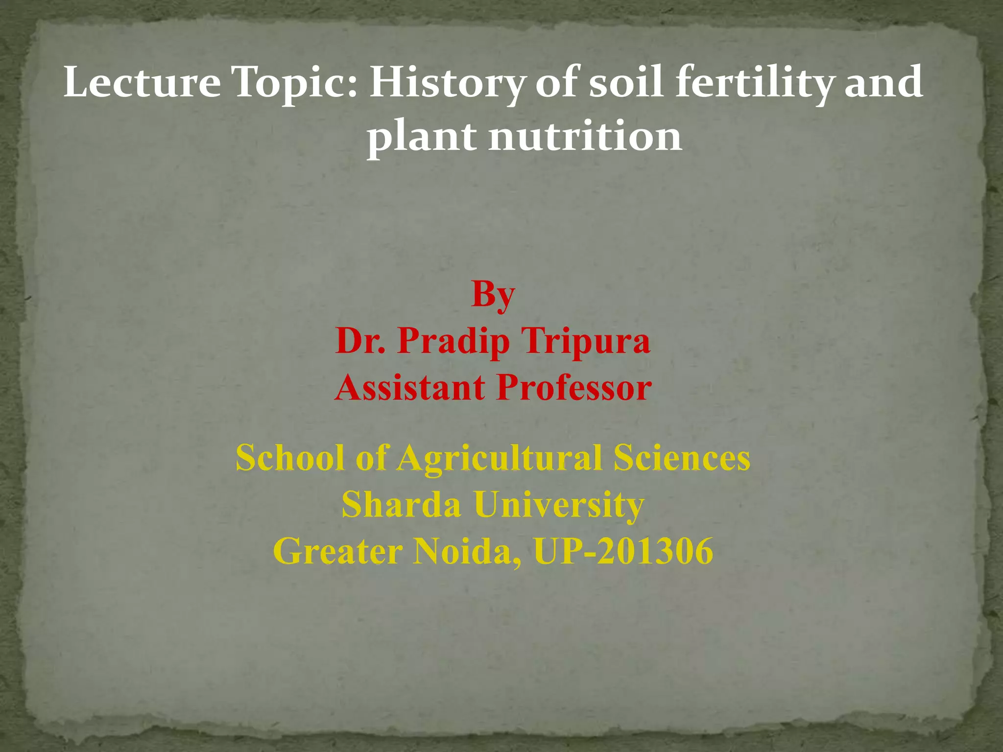 History of soil fertility | PPTX