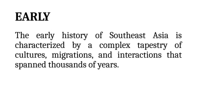 The HISTORY OF SOUTHEAST ASIA nations.pptx | Asia Travel | Travel Locations