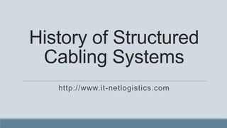 History of structured cabling systems | PPTX
