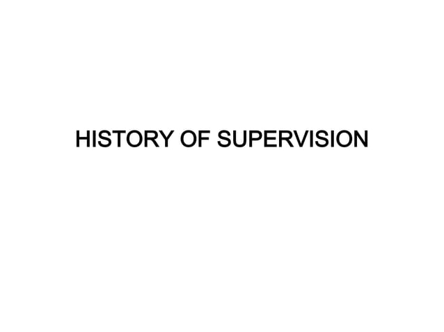History of supervision | PPTX