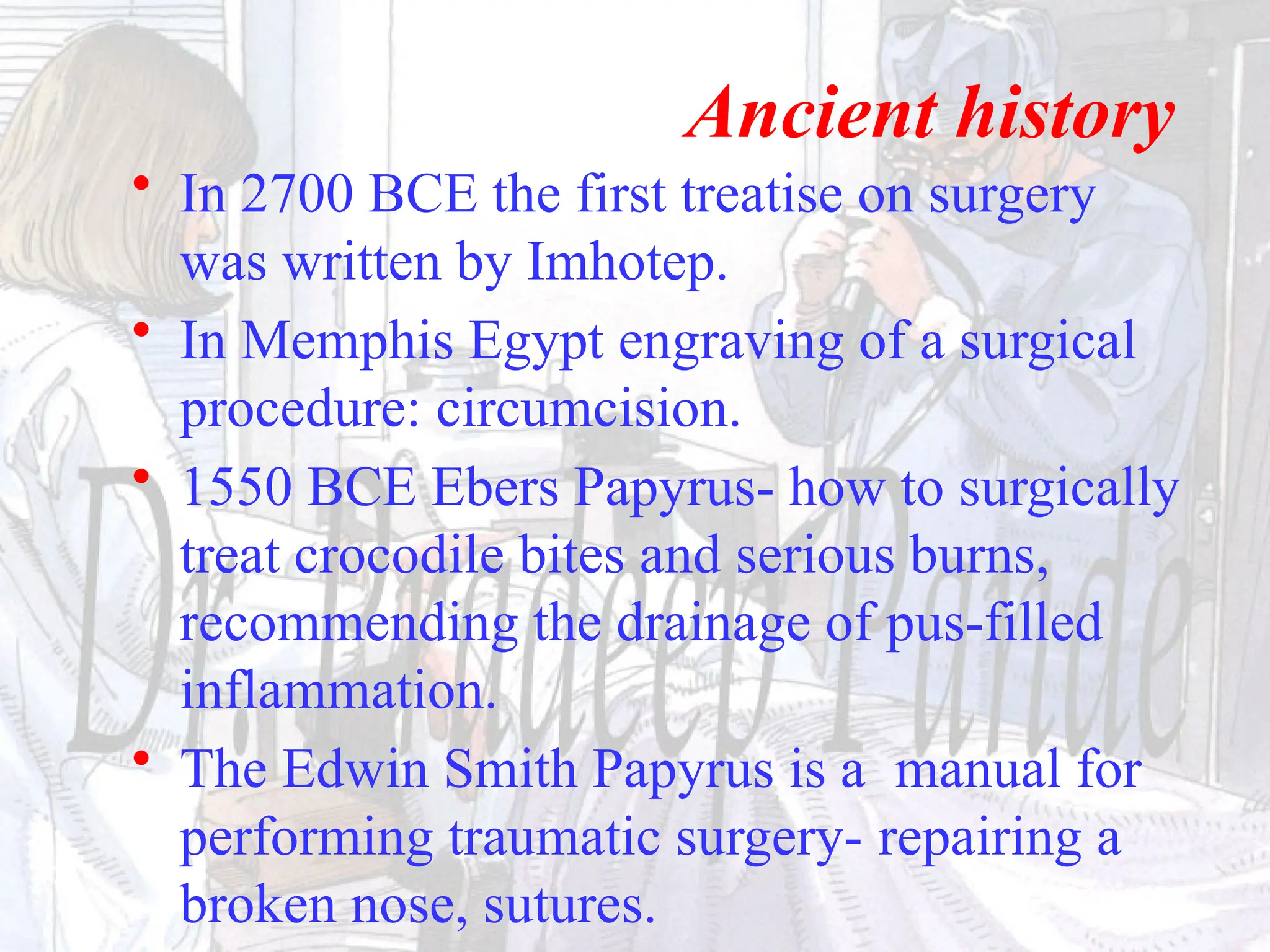 A focused look into the History of Surgery.pptx
