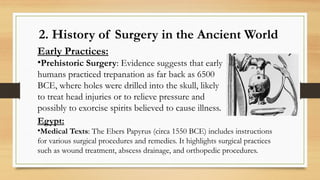 HISTORY OF SURGERY and its advancement in medicine | PPTX