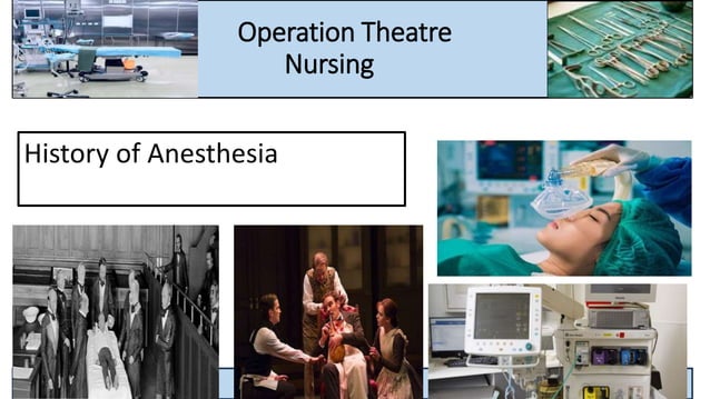 Operation Theatre Nursing -History of Surgery & Anesthesia.pptx