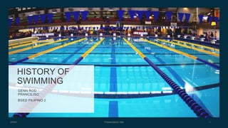 History of Swimming and apparatus in swimming pools | PPTX