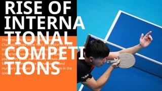The Evolution and History of Table Tennis.pptx