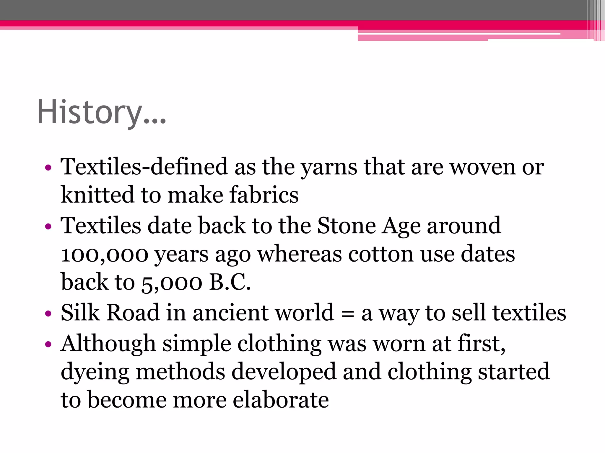 History of textiles | PPTX