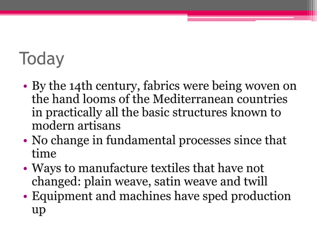 History of textiles | PPTX | Needlework | Arts and Crafts