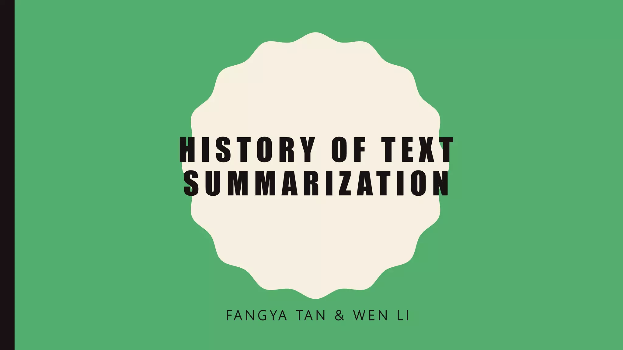 History Of Text Summarization Ppt Free Download
