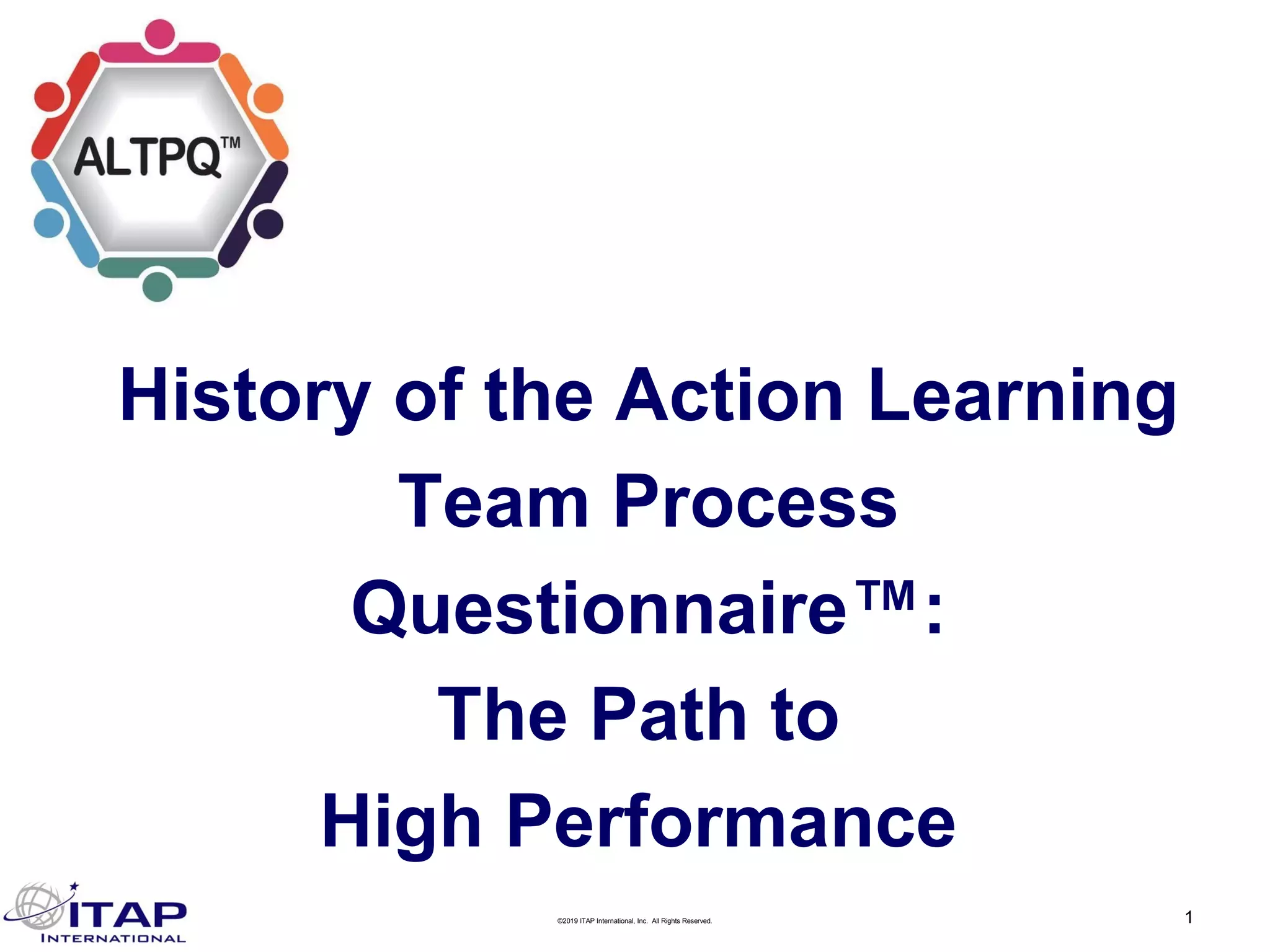History of the action learning team process questionnaire the path to ...