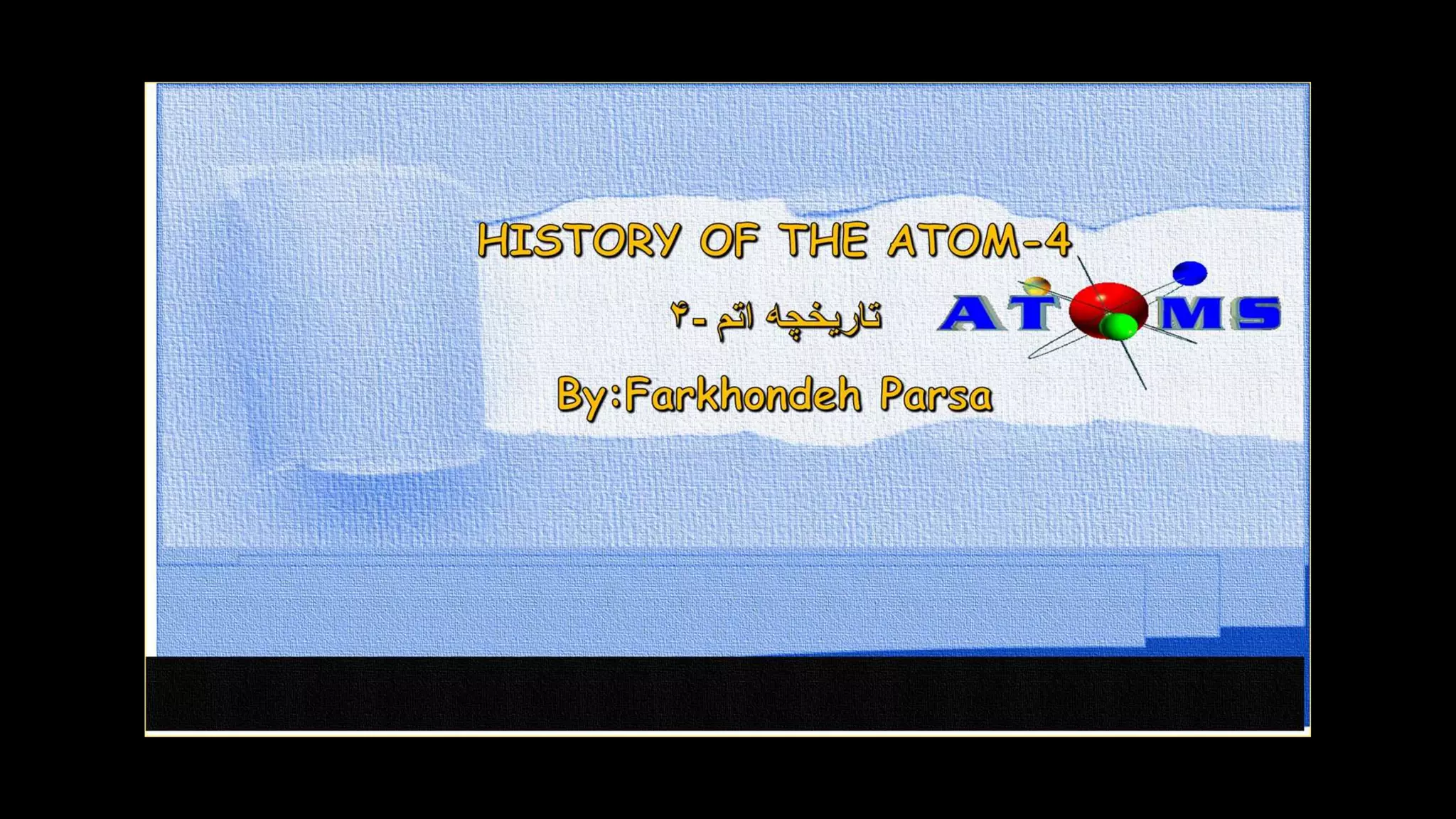 History of the atom 4 | PPT