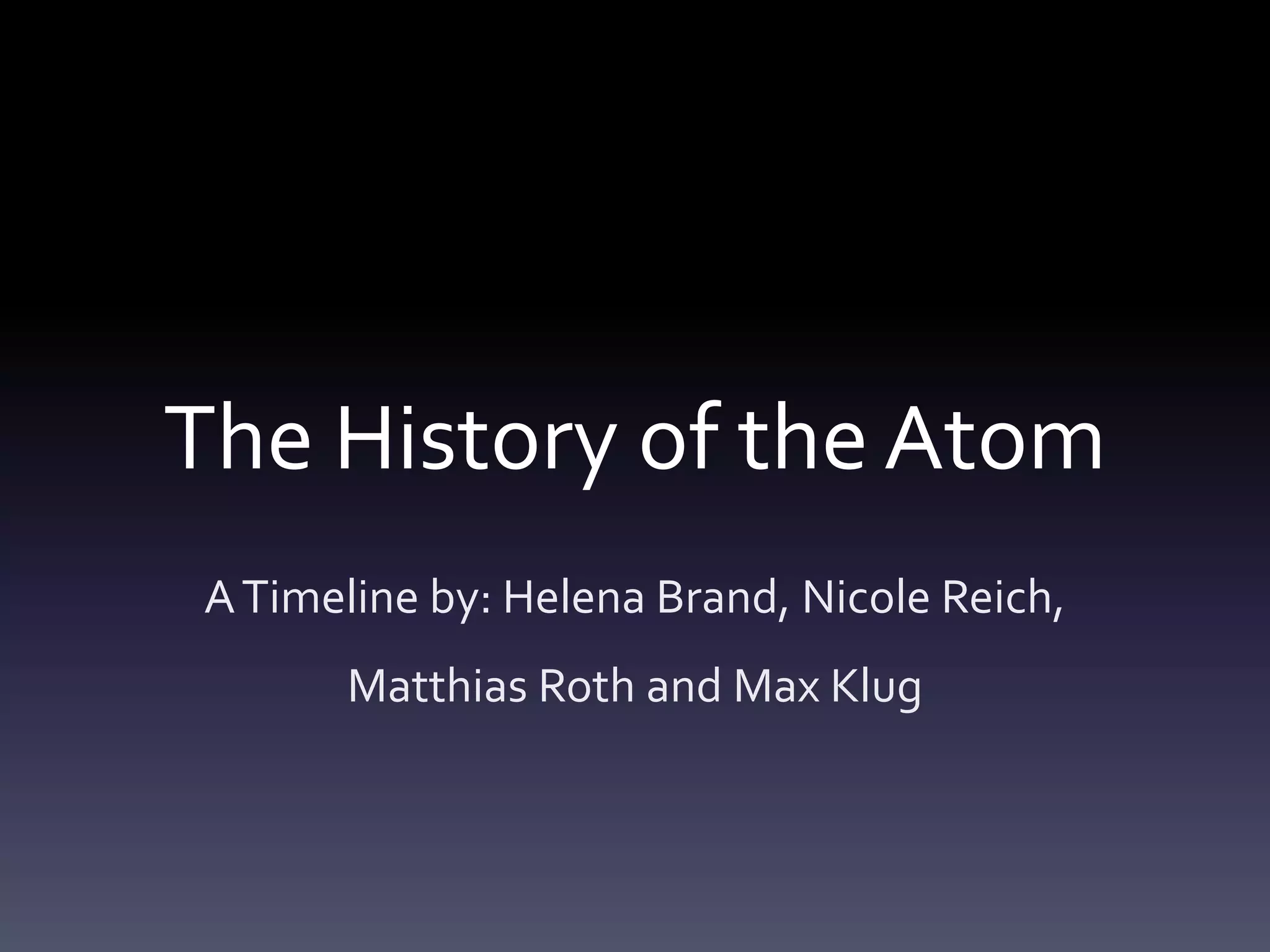 HISTORY OF THE ATOM | PPTX