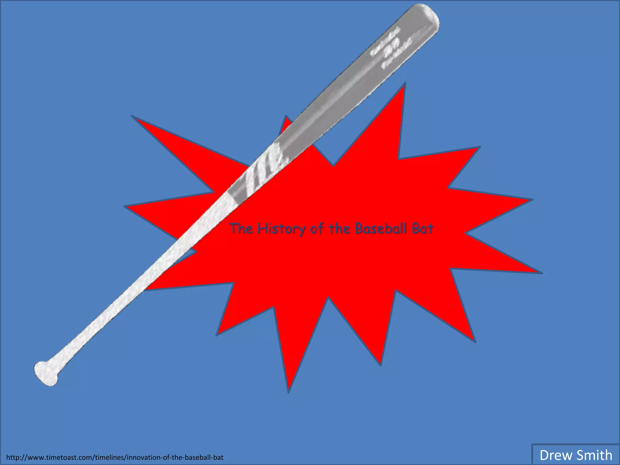 History of the Baseball Bat | PPTX