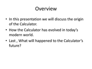 History Of The Calculator Related To Education | PPTX