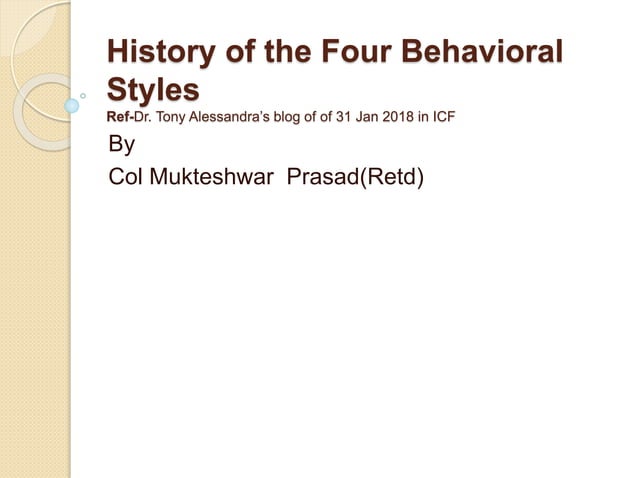 History of the four behavioral styles | PPTX | Mental Health | Diseases ...