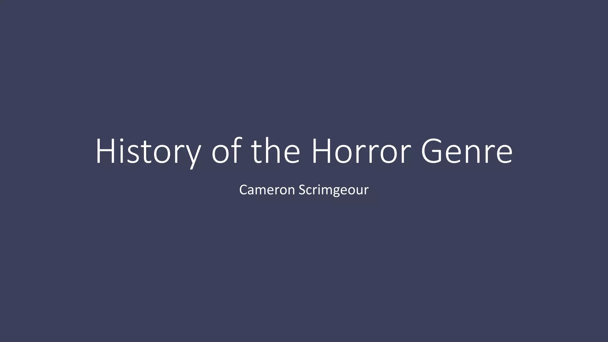 History of the horror genre | PPT