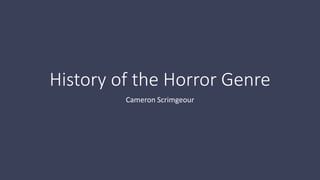 History of the horror genre | PPT