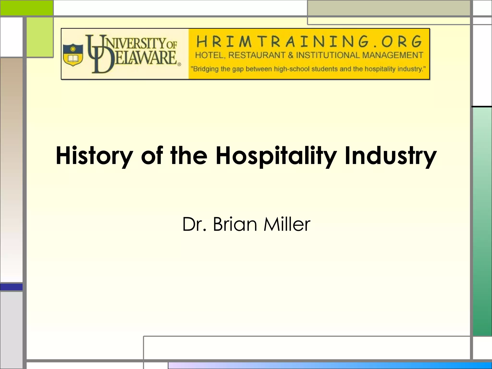 History of the hospitality industry | PPT
