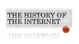 History of the internet | PPTX