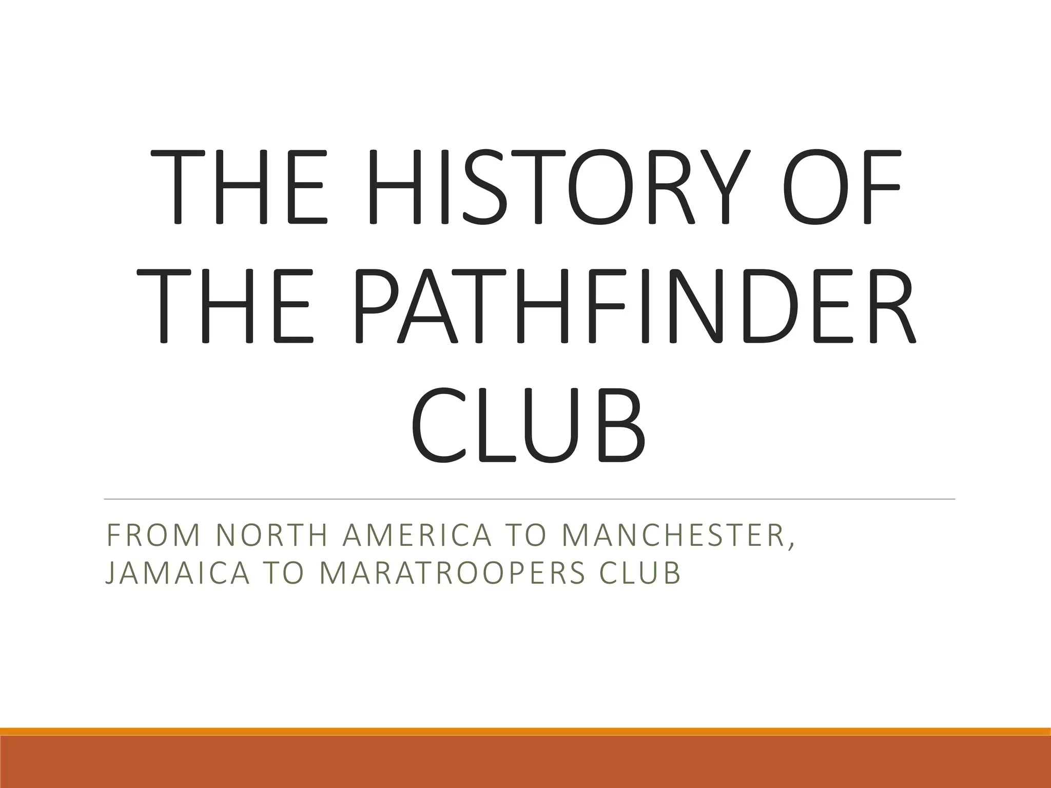 History of the pathfinder club, Maratroopers | PPTX