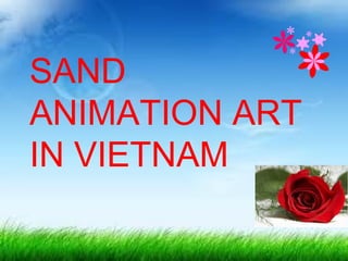 Sand Animation Art ^^History of the sand animation art | PPT