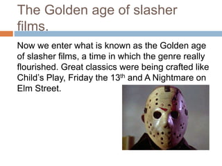History of the slasher genre | PPTX