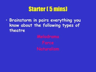 History of the theatre lesson 4 modern theatre | PPT | Drama | Genres