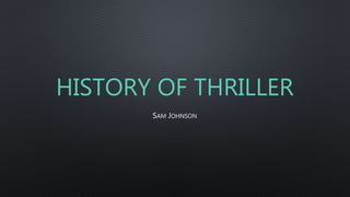 History of Thriller Films | PPT