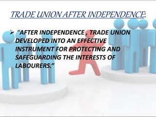 HISTORY OF TRADE UNION | PPTX