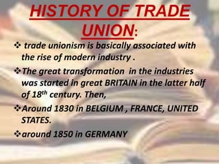 HISTORY OF TRADE UNION | PPTX