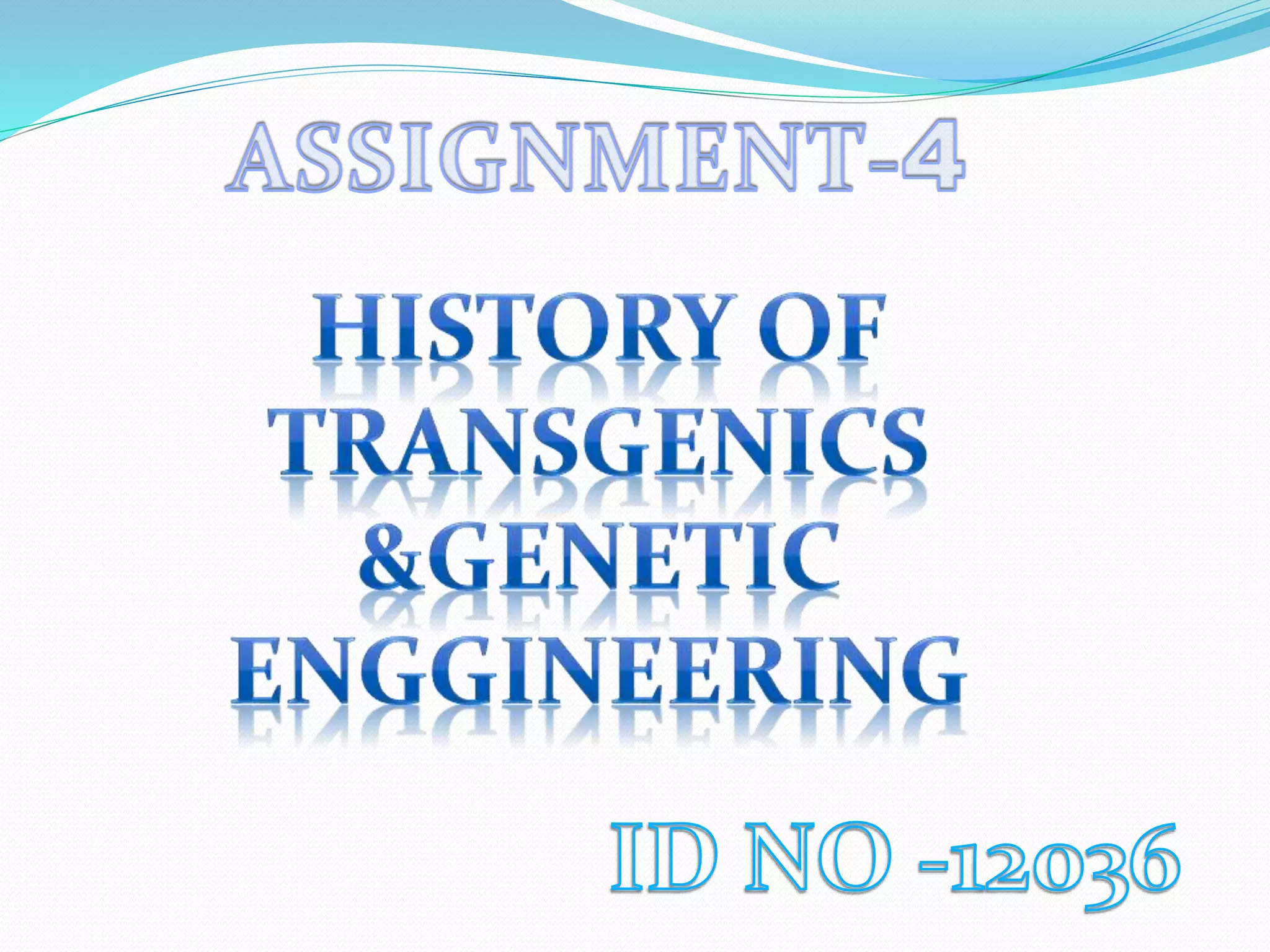 History of transgenics | PPTX