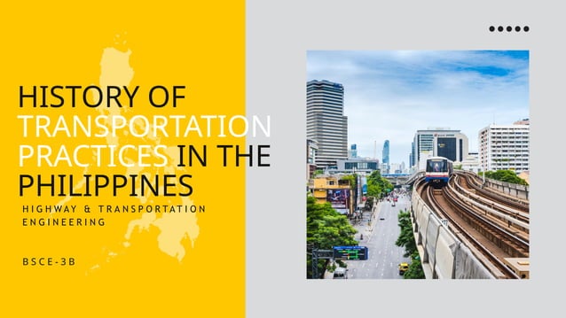 HISTORY OF TRANSPORTATION PRACTICES IN THE PHILIPPINES | PPTX