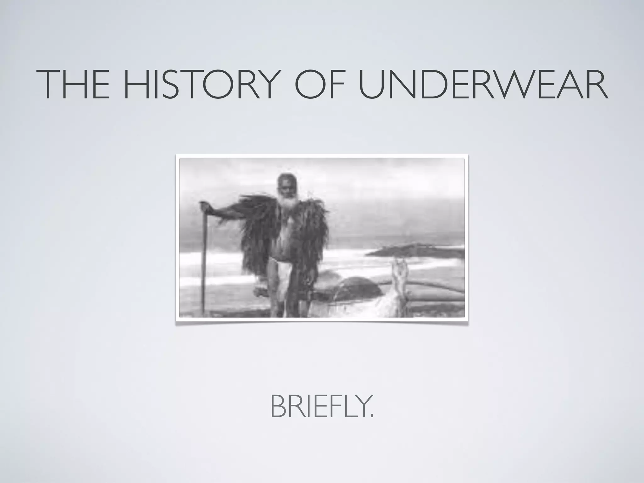 History Of Underwear, Briefly | PPT