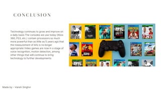 History of video games - by vansh singhvi.pptx