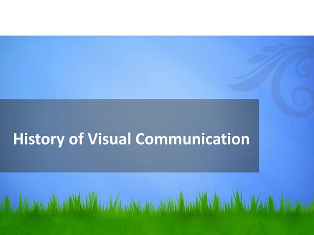 History of Visual Communication | Guide to Visual Communication by ...