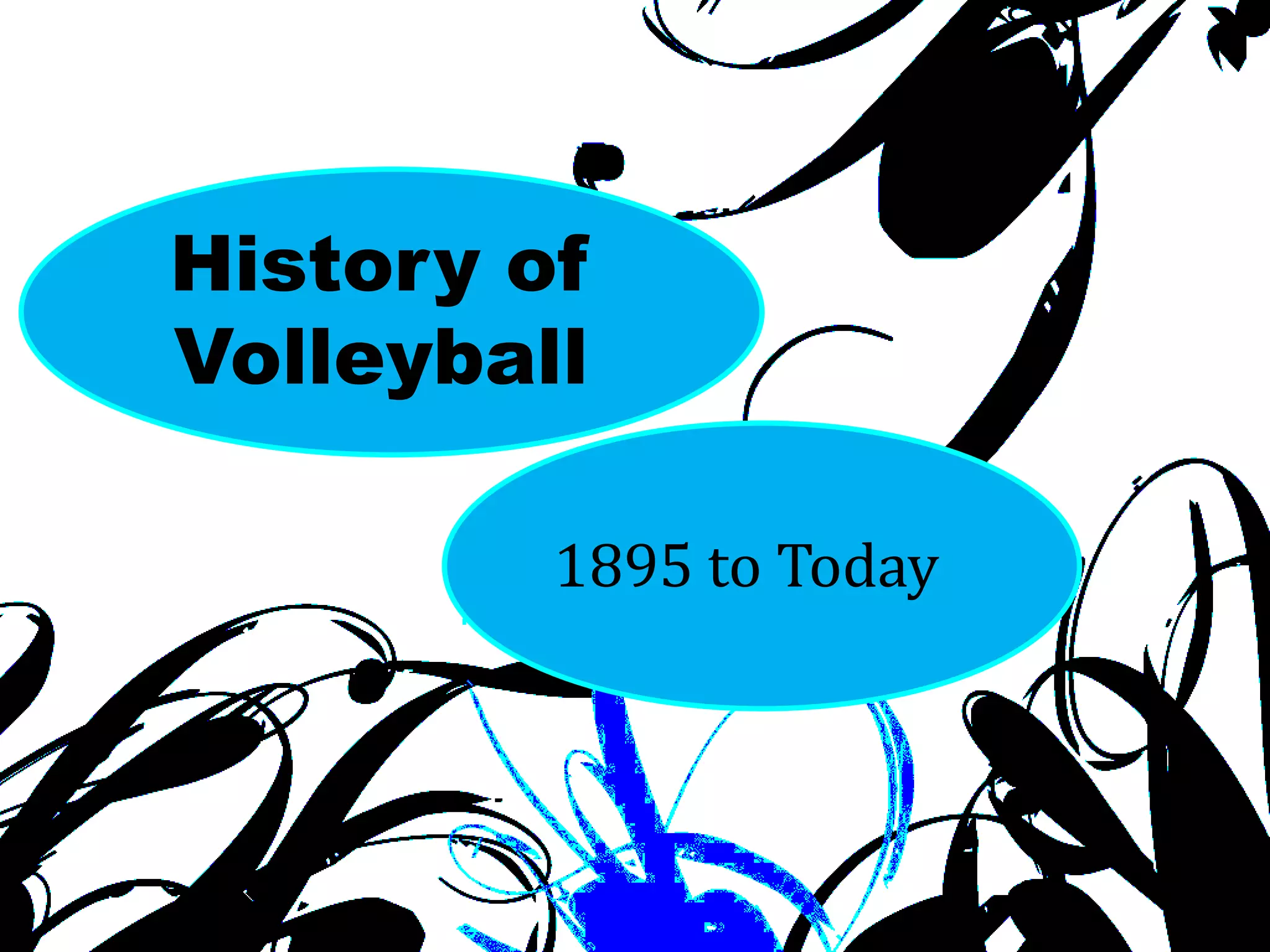 History Of Volleyball | PPTX