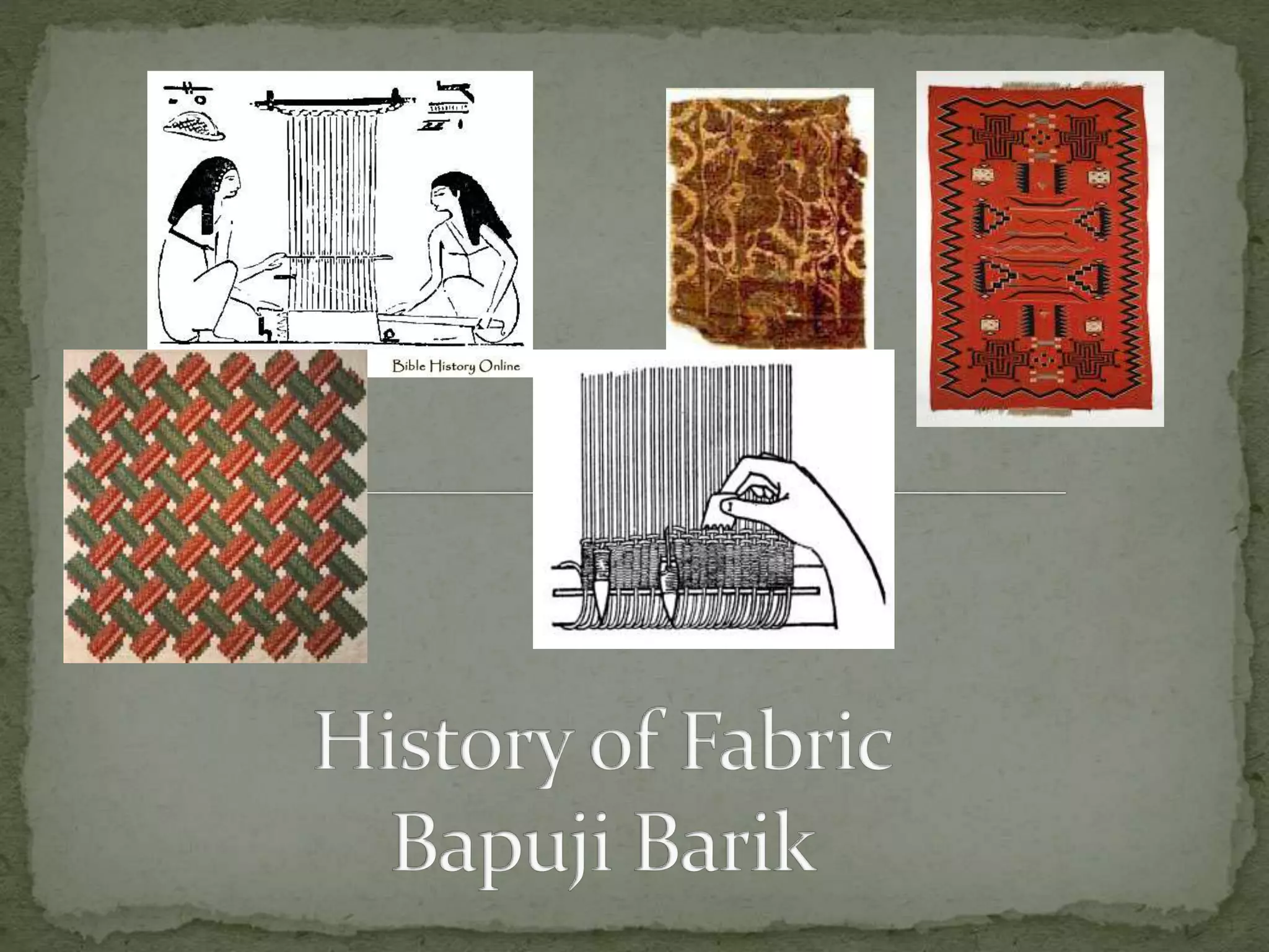 History of weaving | PPTX