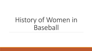 History of women in baseball | PPTX