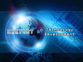 History on Technology Development by Cantoria of IV-BSITE | PPSX