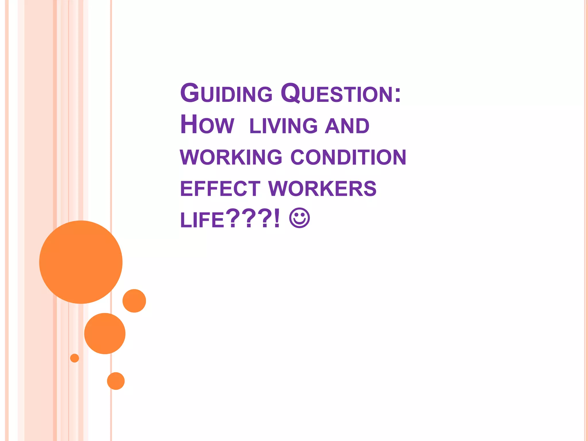 History powerpoint presentation on how living and working condition ...