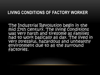 History powerpoint presentation on how living and working condition ...